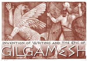Invention of writing and the Epic of Gilgamesh Convocation lecture ...